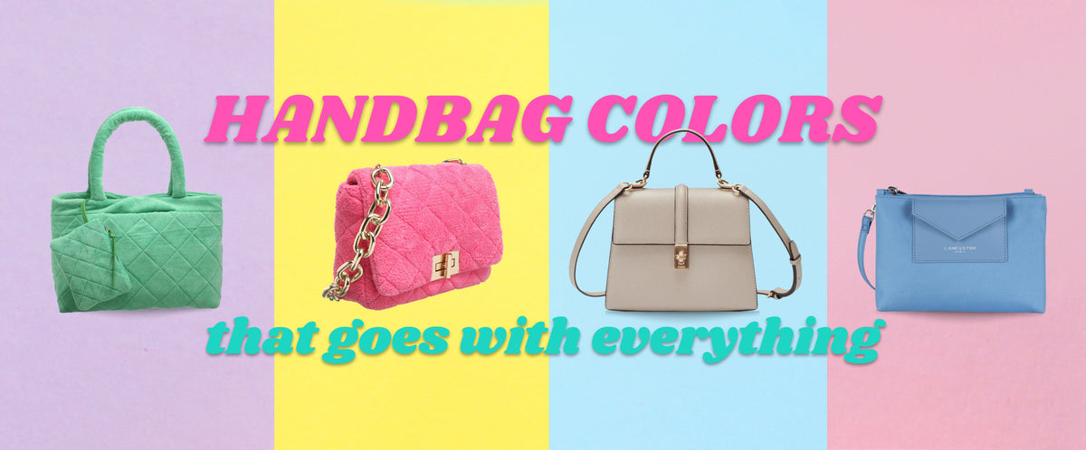 Versatile Handbag Colors: Go with Everything and Save Money ...